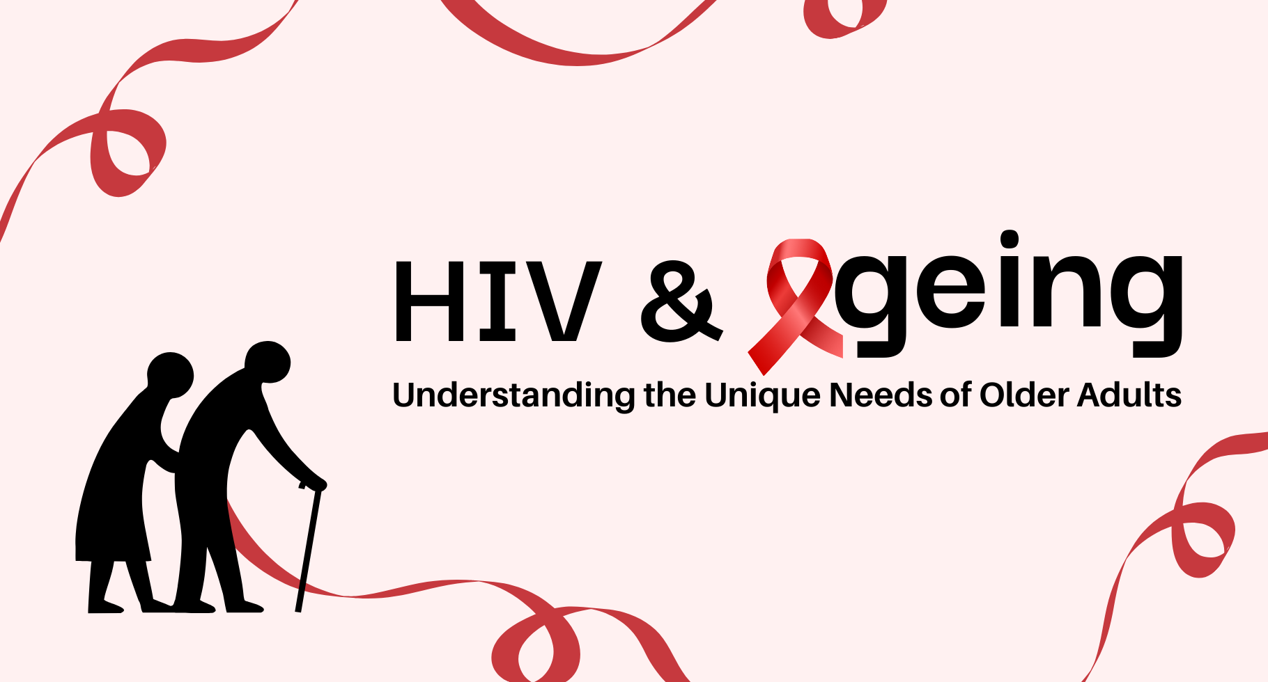 HIV and Ageing: Understanding the Unique Needs of Older Adults ...